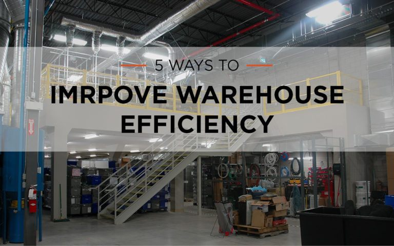 5 Ways to Improve Your Warehouse Efficiency - Carney Fabricating